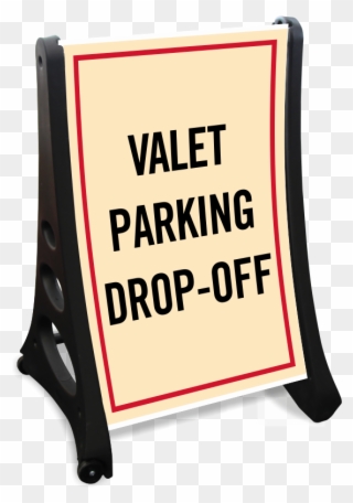 Valet Parking Drop Off Sidewalk Sign Kit Clipart (#2325013) - PinClipart