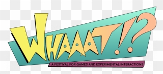 Whaaat Festival Logo - Whaaat Png Clipart (#5733465) - PinClipart